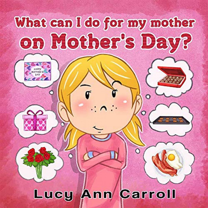 VIEW [EPUB KINDLE PDF EBOOK] What can I do for My Mother on Mother's ...