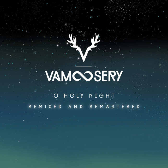 O Holy Night (Remixed and Remastered) | Vamoosery