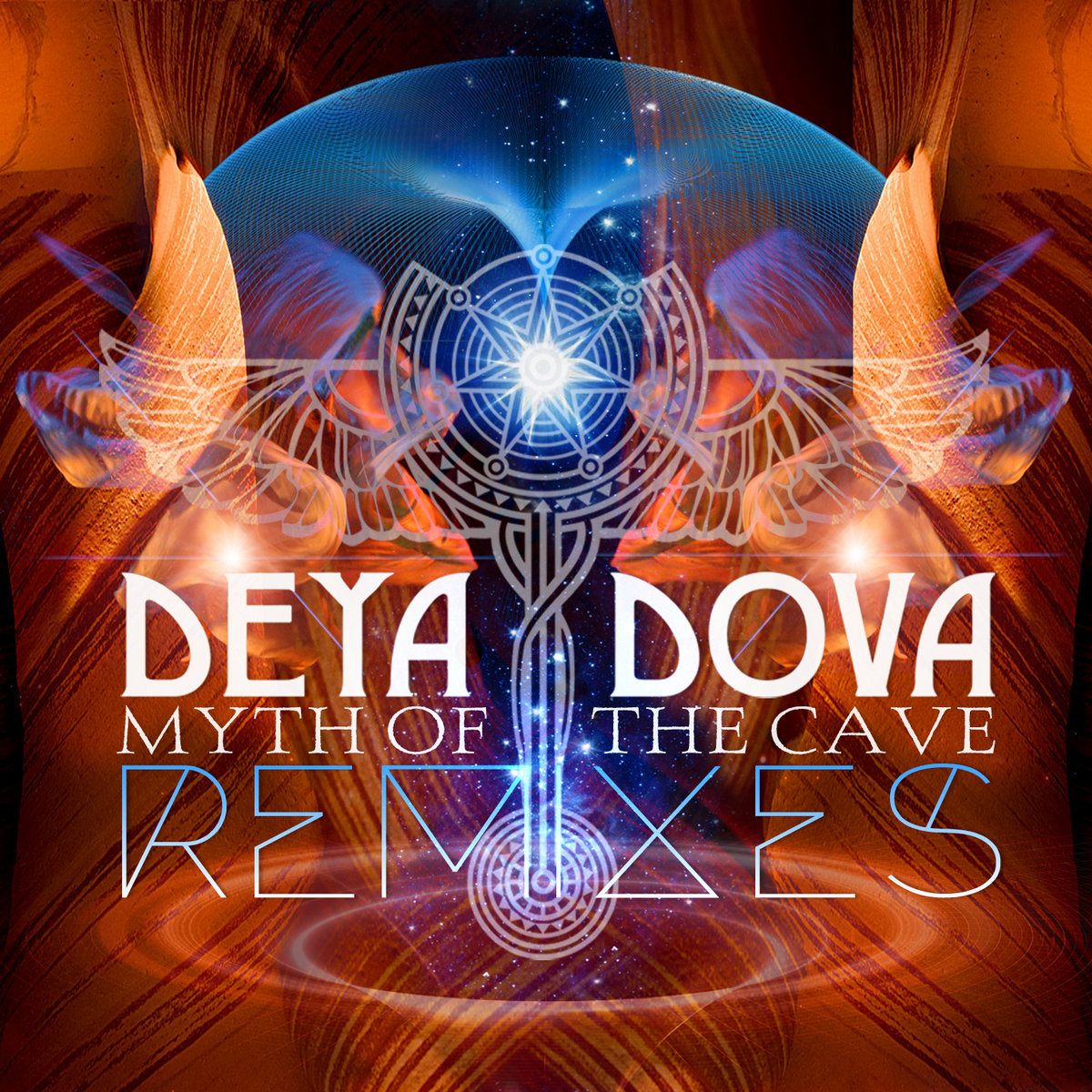 Myth of the Cave Remixes | Deya Dova | Desert Dwellers