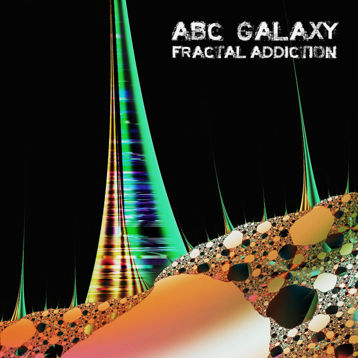 Fractal Addiction | ABC Galaxy