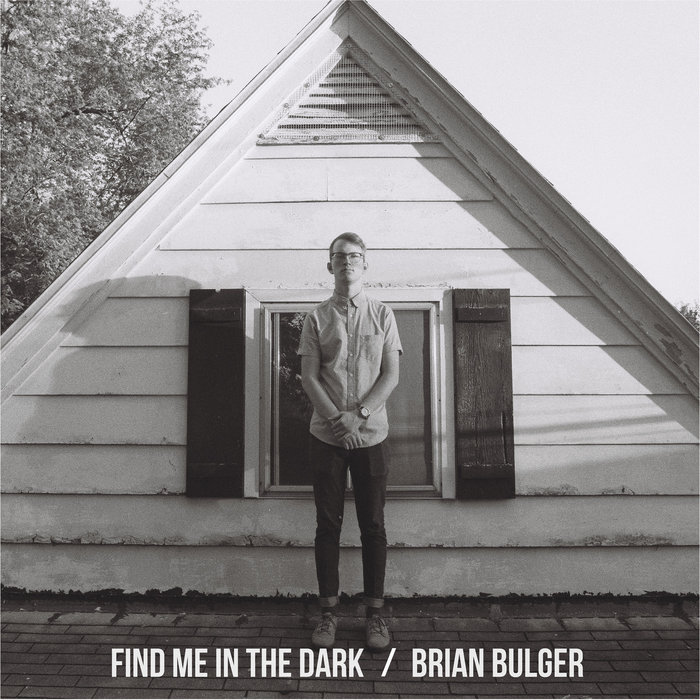 Find Me in the Dark | Brian Gerald Bulger