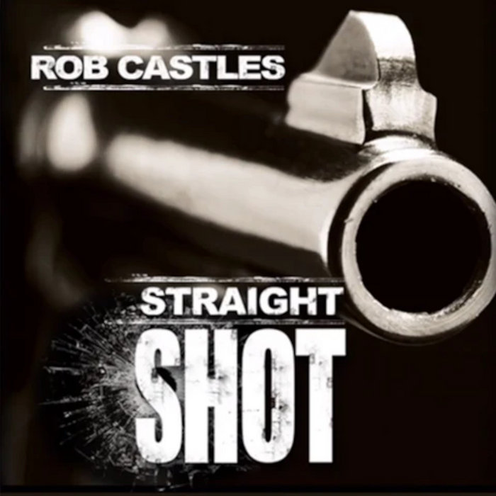 Straight Shot | Rob Cassels