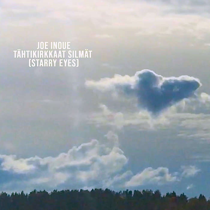 Tähtikirkkaat Silmät (Starry Eyes) ~Single Remaster~ | Joe Inoue