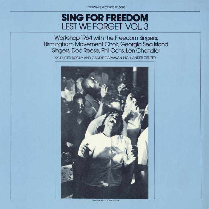 Lest We Forget, Vol. 3: Sing For Freedom | Smithsonian Folkways Recordings
