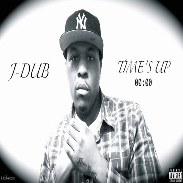 Time's Up | J-DUB