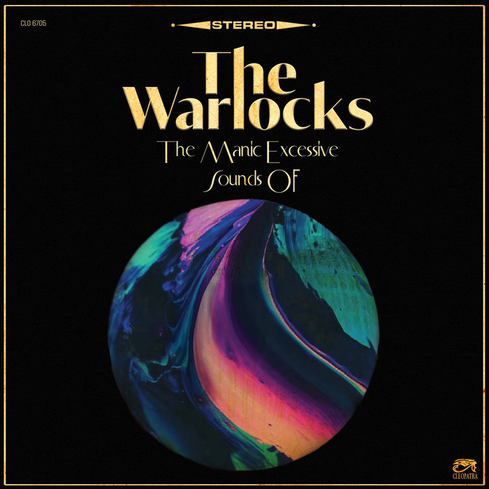 The Manic Excessive Sounds Of | The Warlocks