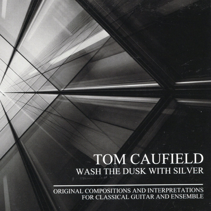 Wash the Dusk With Silver | Tom Caufield