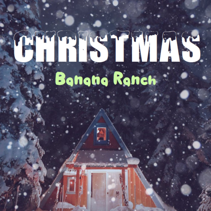 Christmas | Banana Ranch