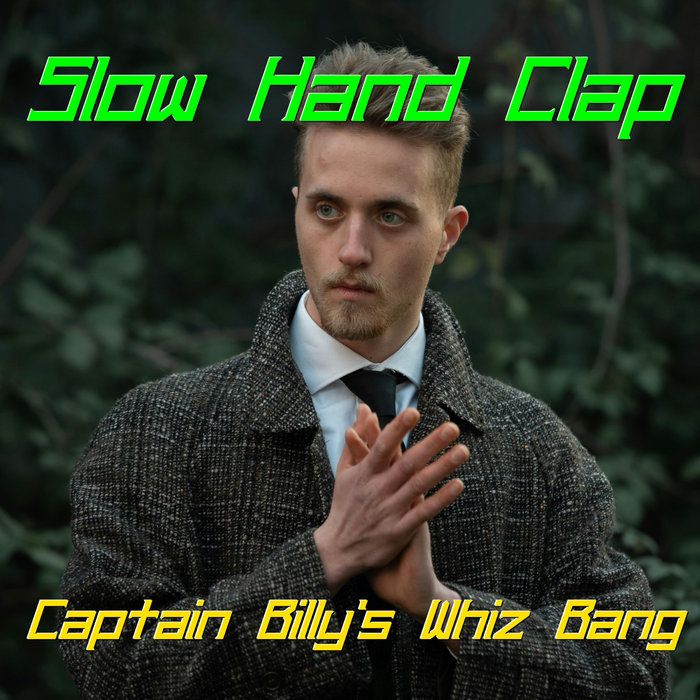 Slow Hand Clap | Captain Billy's Whiz Bang