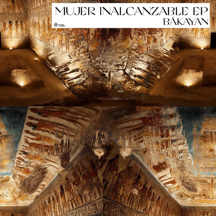 Mujer Inalcanzable | Bákayan, Jim Rider, Goyanu | Sounds of Khemit