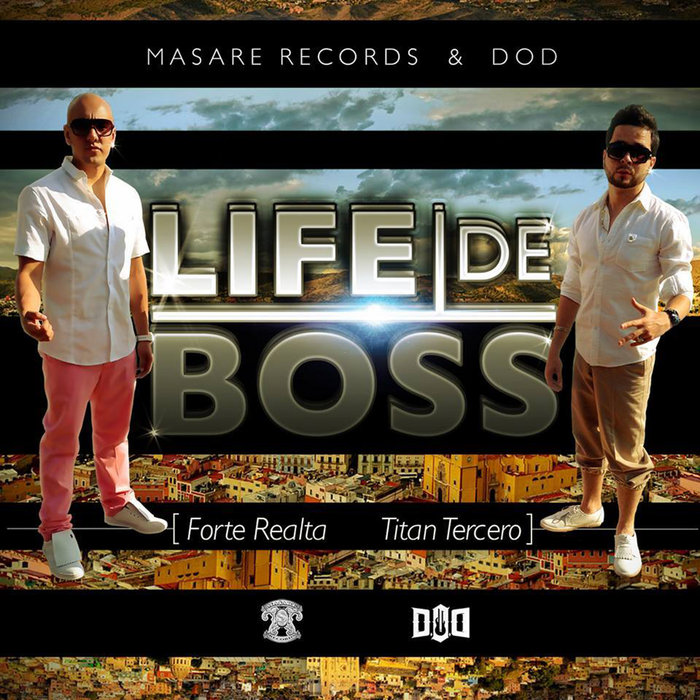 Life De Boss | Forte Realta