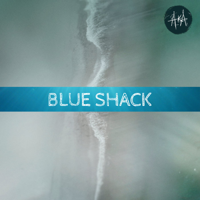 Blue Shack | AkA