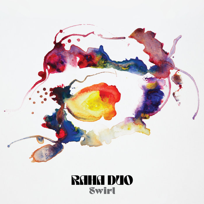 Swirl | RAHA Duo | New Focus Recordings