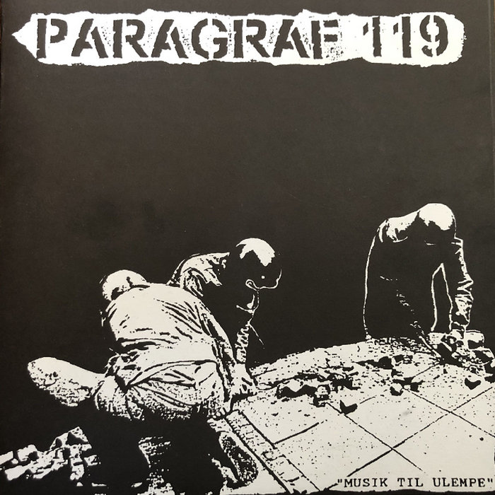 Musik Til Ulempe | Paragraf 119 Musik Til Ulempe | Paragraf 119