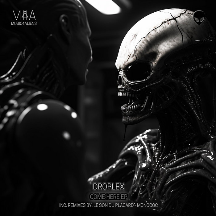 Droplex - Come Here EP | Droplex | Music4Aliens