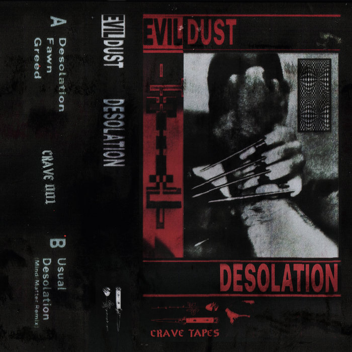 DESOLATION | EVIL DUST | Crave Tapes