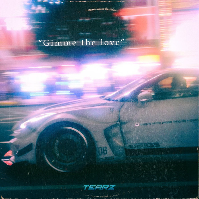 GIMME THE LOVE (Tearz Wave Remix) | Tearz