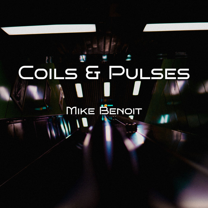 Coils & Pulses | Mike Benoit