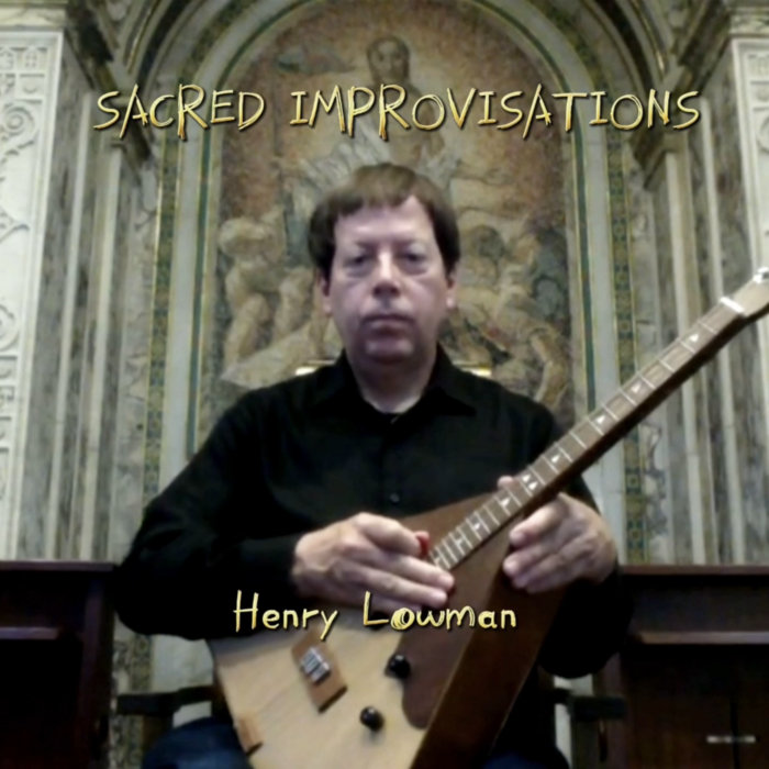 Sacred Improvisations (Archival Series) | Henry Lowman