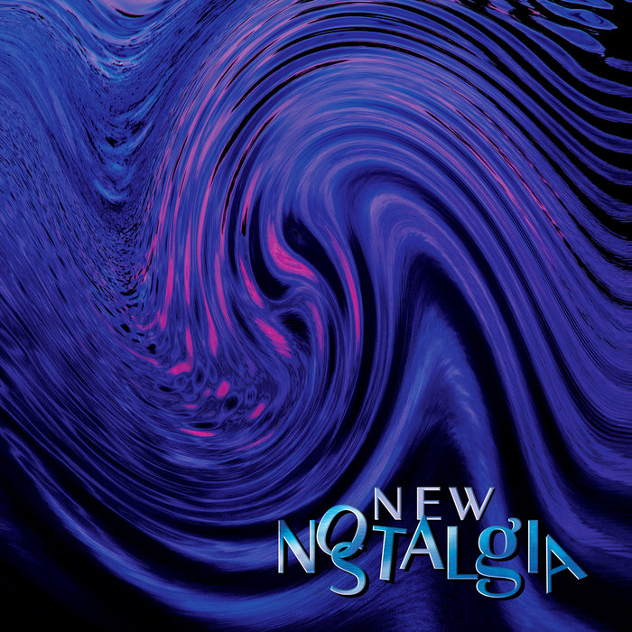 New Nostalgia | New Nostalgia