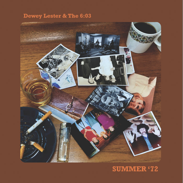 SUMMER '72 | Dewey Lester & The 6:03