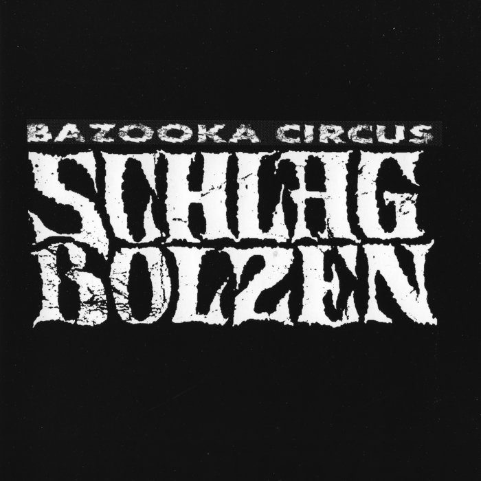 Bazooka Circus | Schlagbolzen