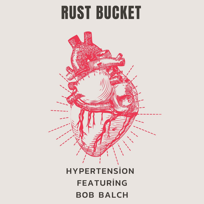 Hypertension (Single) | Rust Bucket | Glory or Death Records