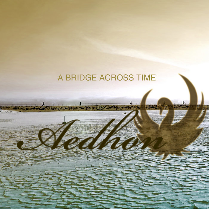 A Bridge Across Time | Aedhon