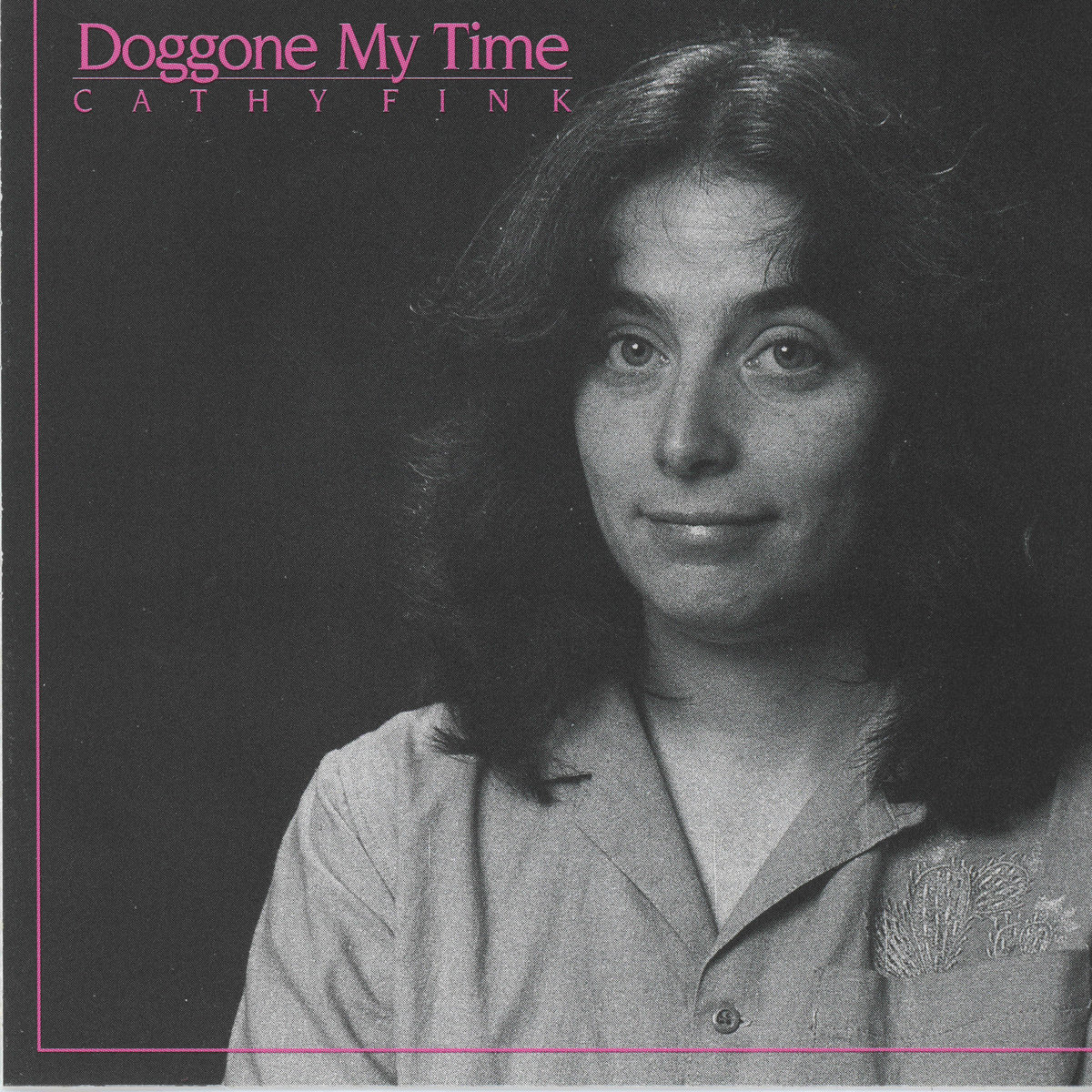 Doggone My Time (Cathy Fink) | Cathy Fink & Marcy Marxer