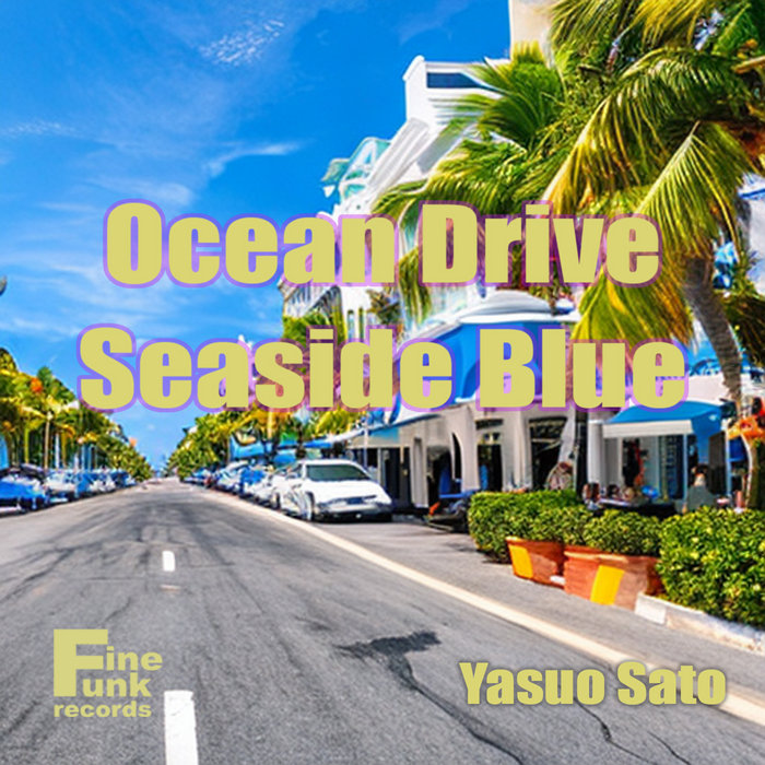 Ocean Drive | Yasuo Sato | Fine Funk