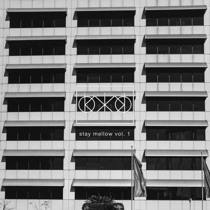 stay mellow vol. 1 | OKIK