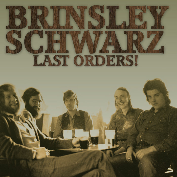 Last Orders! | Brinsley Schwarz | Mega Dodo