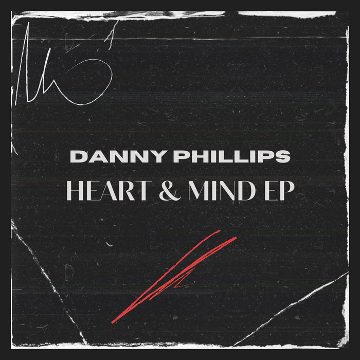 Heart & Mind EP | Danny Phillips