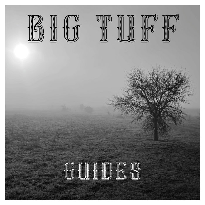 Guides | Big Tuff