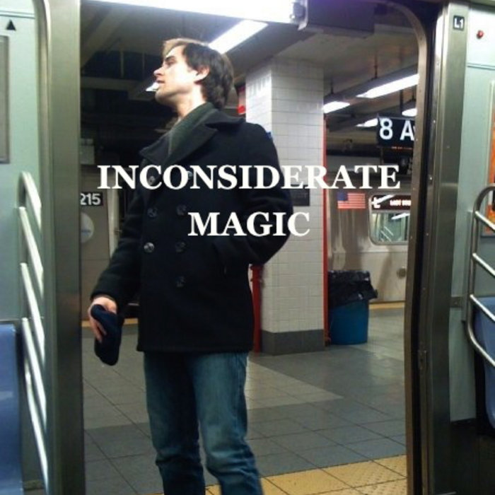 Inconsiderate Magic | Kevin Hirth