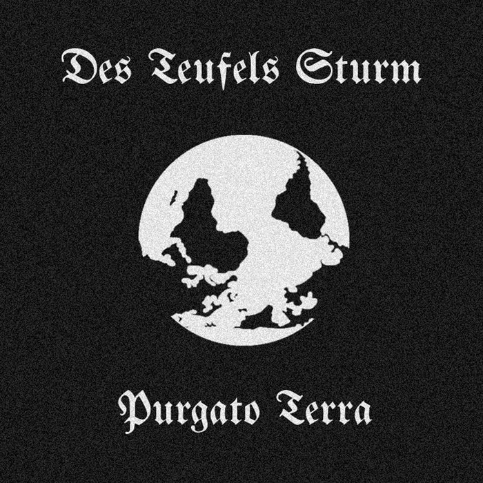 Purgato Terra | Des Teufels Sturm