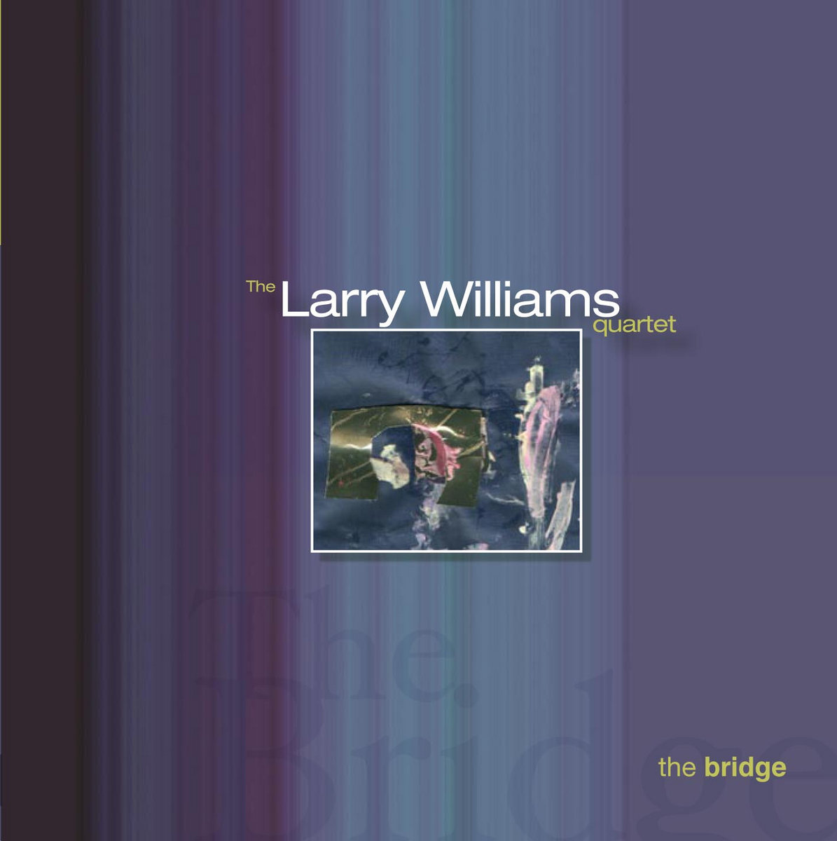 The Bridge | Larry Williams