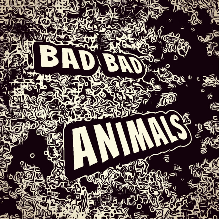 Bad Bad Cuts | BAD BAD ANIMALS