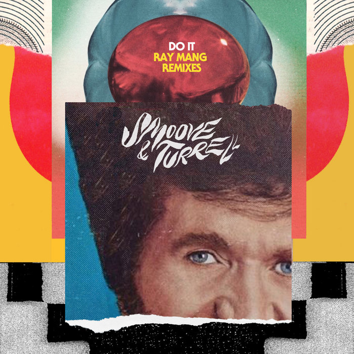 Do It (Ray Mang Remixes) | Smoove & Turrell