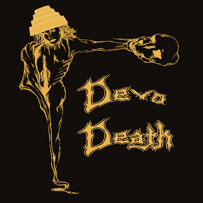 DEVO DEATH | DEVO DEATH
