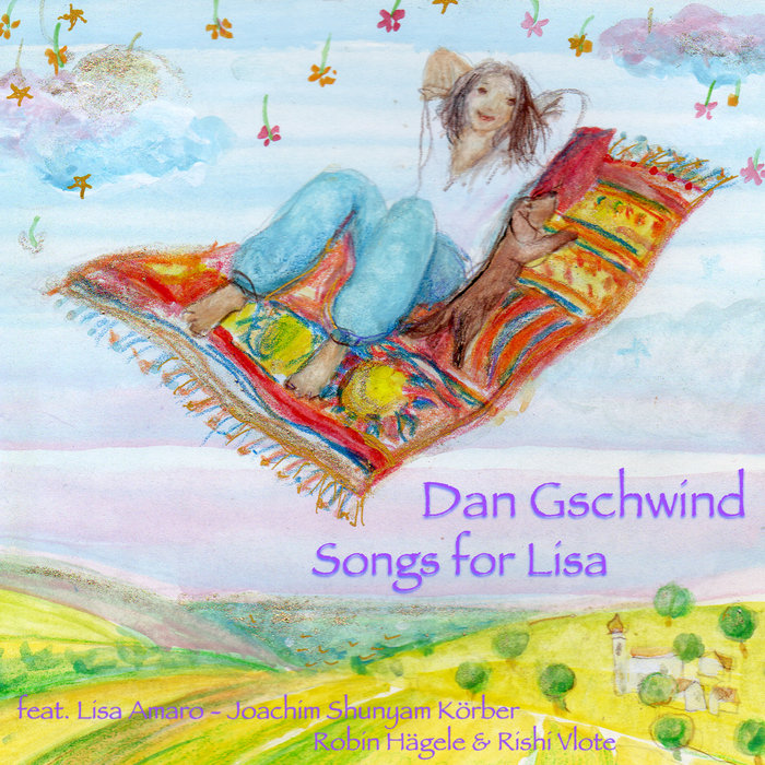 Songs for Lisa | Dan Gschwind