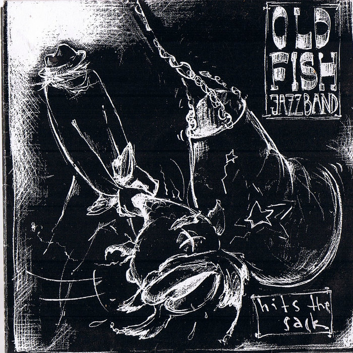 Hits The Sack | Old Fish JazzBand