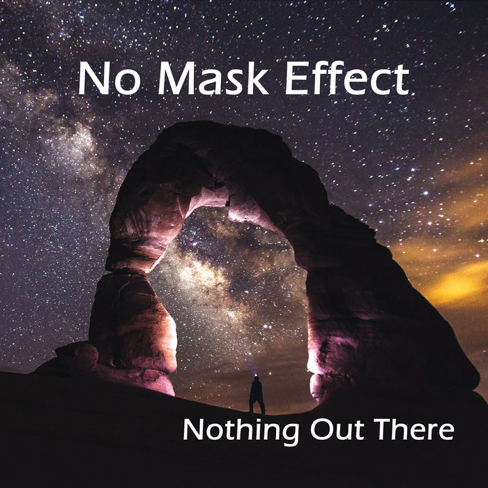 Nothing Out There | No Mask Effect