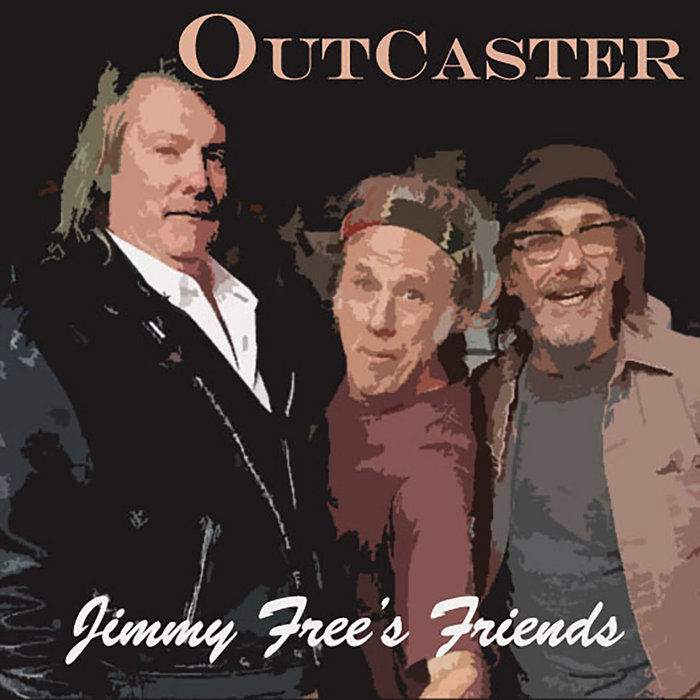 OutCaster | Jimmy Free's Friends