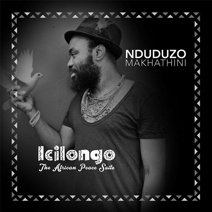 Icilongo: The African Peace Suite | Nduduzo Makhathini