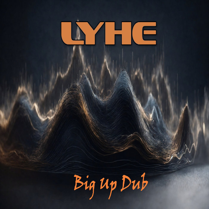 Big Up Dub | LYHE