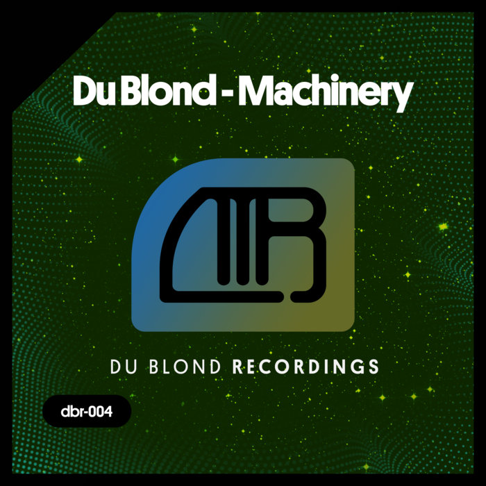 Machinery | Du Blond