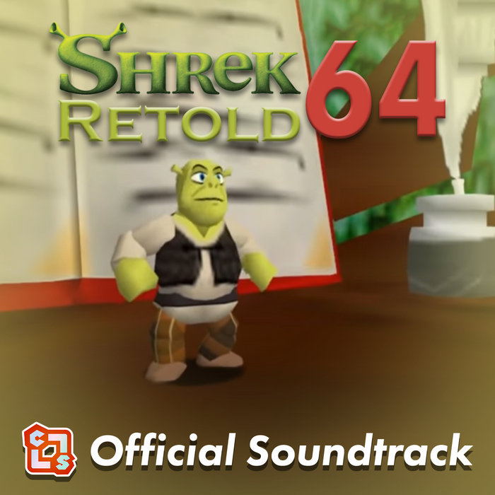 Shrek Retold 64 Soundtrack | PablosCorner | Team Cornersoft