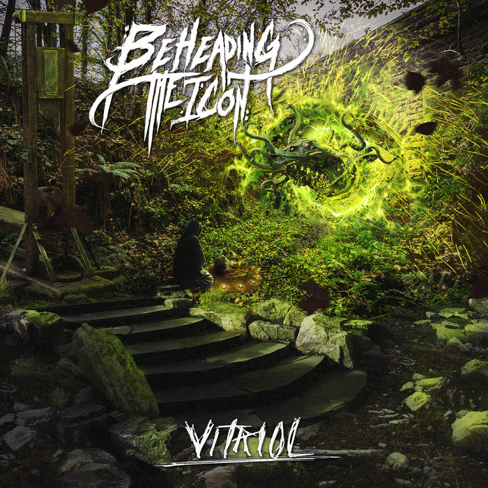 VITRIOL | Beheading The Icon