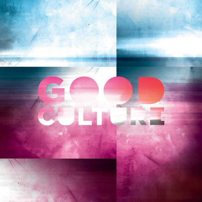 Good Culture EP | Good Culture
